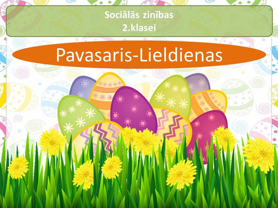 Lieldienu tradīcijas un krustvārdu mīkla. 2.klasei - Mācību materiāli