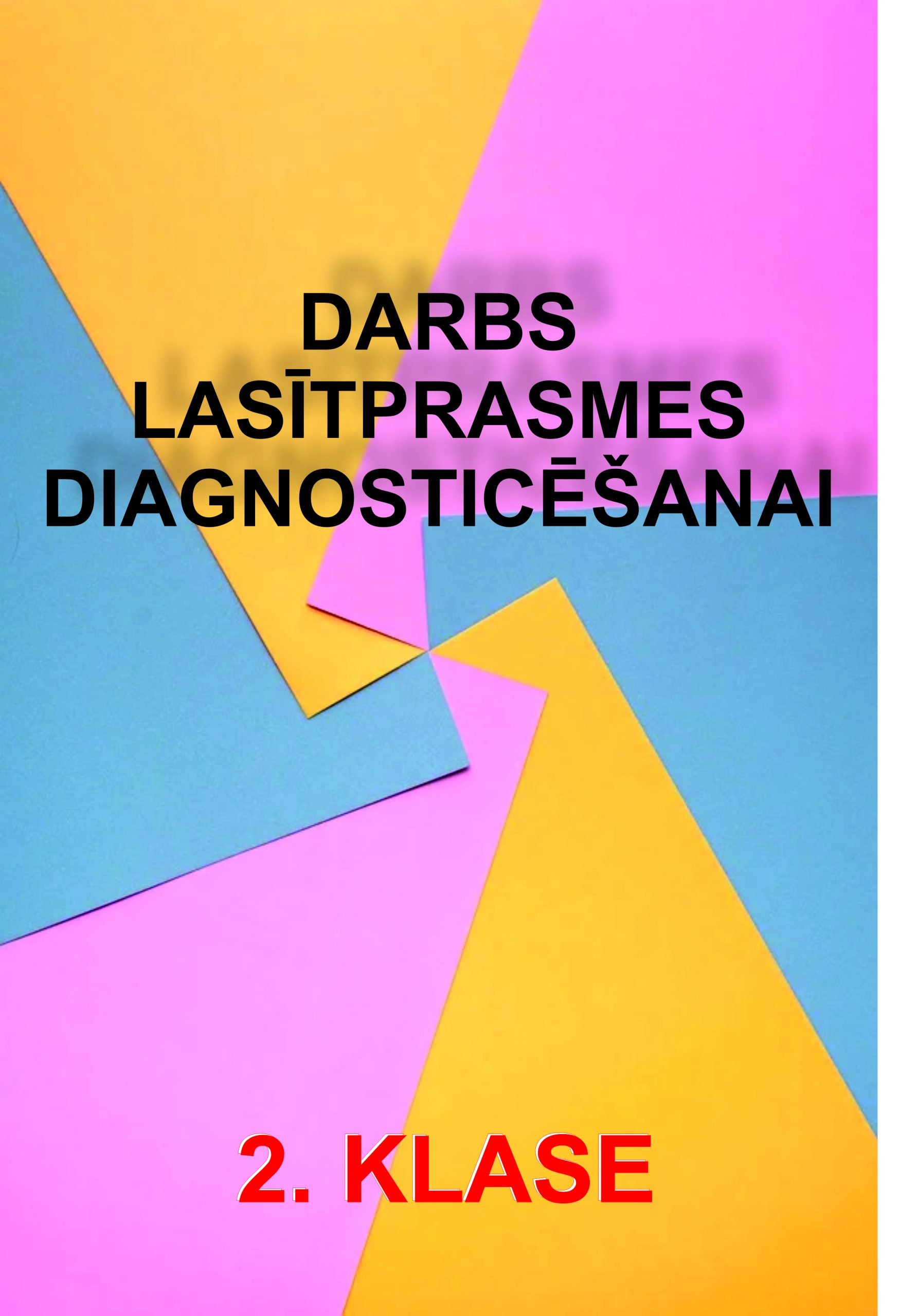 Skolēna lasītprasmes diagnosticējošais darbs_2.klase - Mācību materiāli