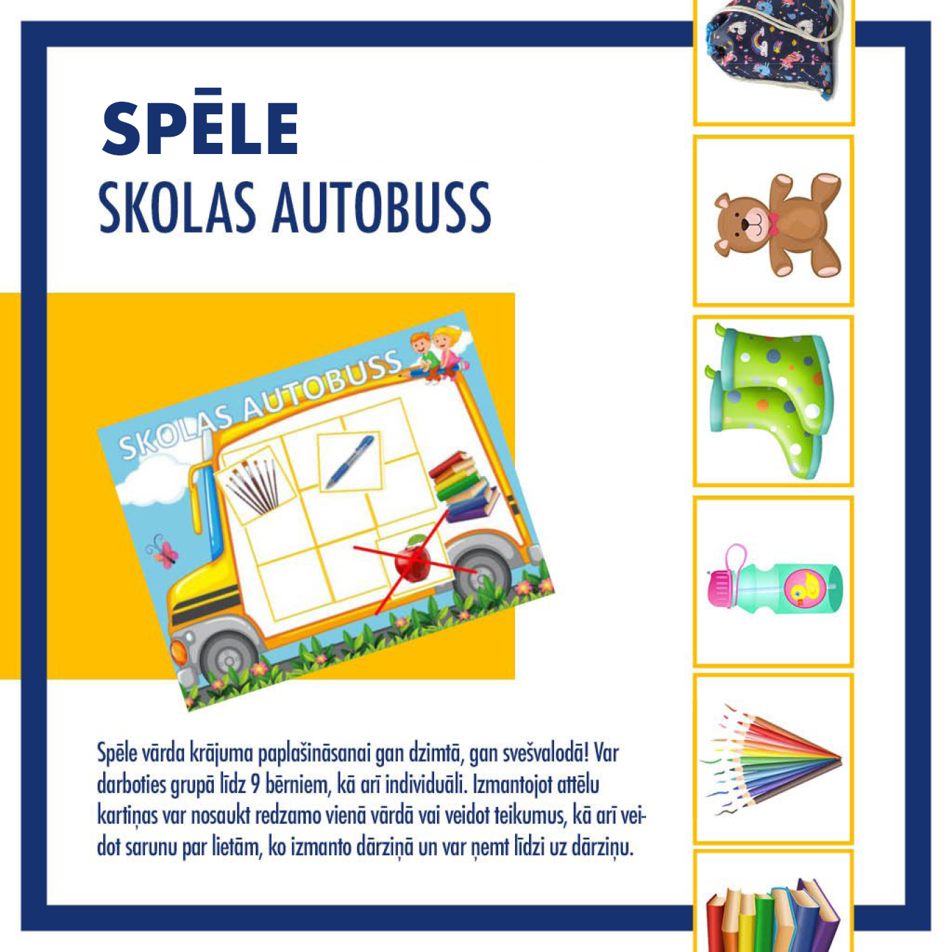 SPĒLE "SKOLAS AUTOBUSS" - dārziņā, mācību lietas - Mācību materiāli