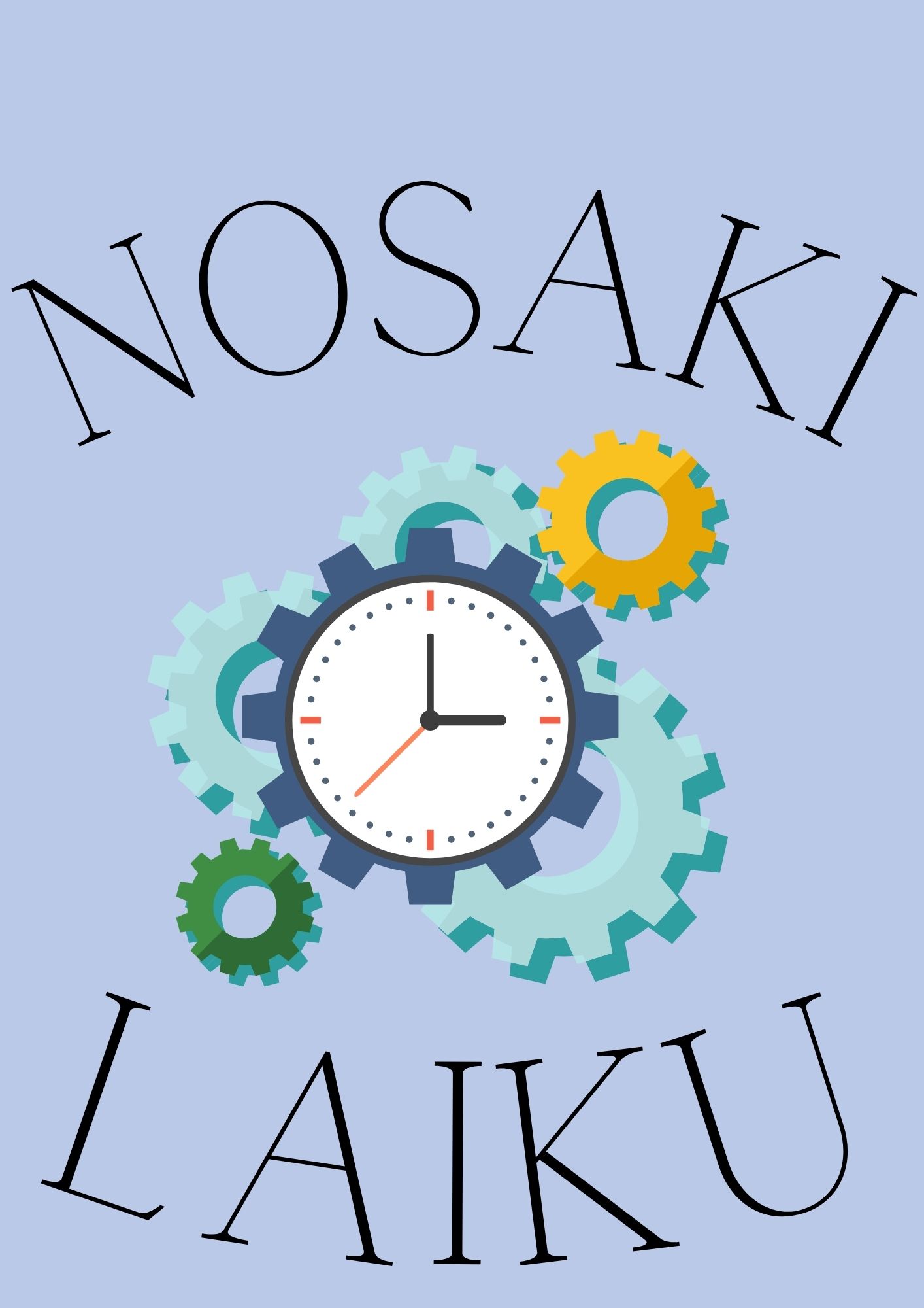 Nosaki laiku - Mācību materiāli