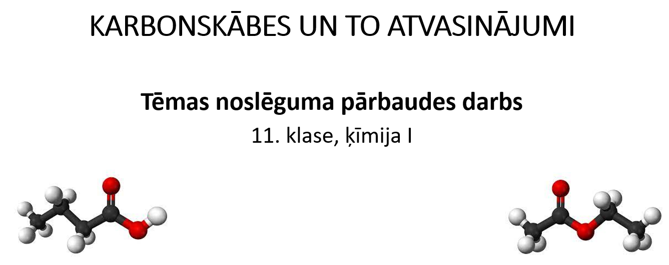 ND_karbonskābes un to atvasinājumi_ķīmija I - Mācību materiāli