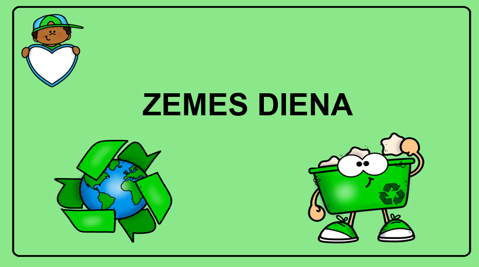 ZEMES DIENA - PREZENTĀCIJA - Mācību materiāli