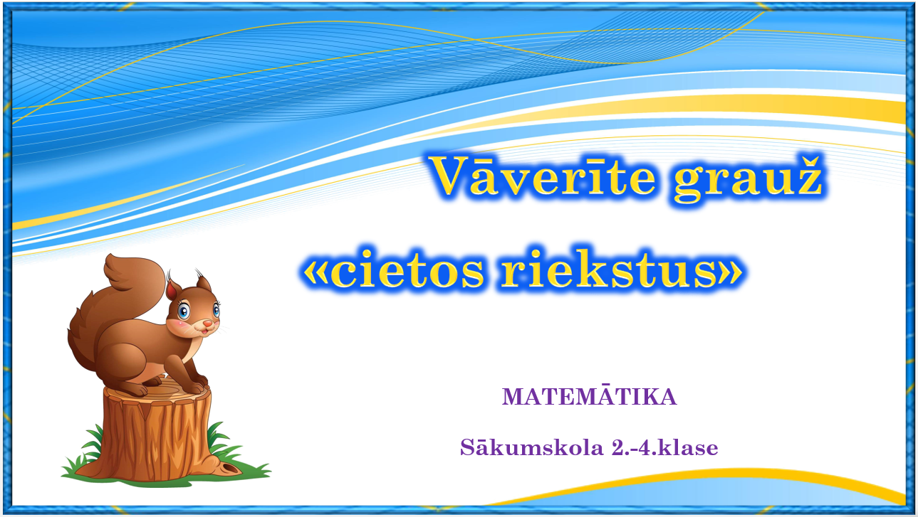 Vāverīte grauž "cietos riekstus"- uzdevumi 2.,3.,4.klasei - Mācību ...