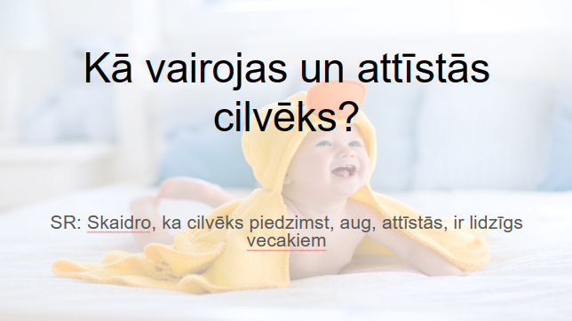Kā vairojas un attīstās cilvēks? (4.kl) - Mācību materiāli