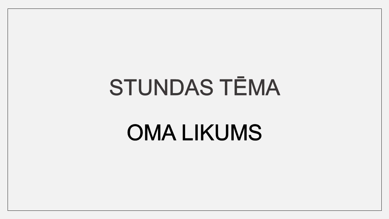 Oma likums (9. kl.) - Mācību materiāli