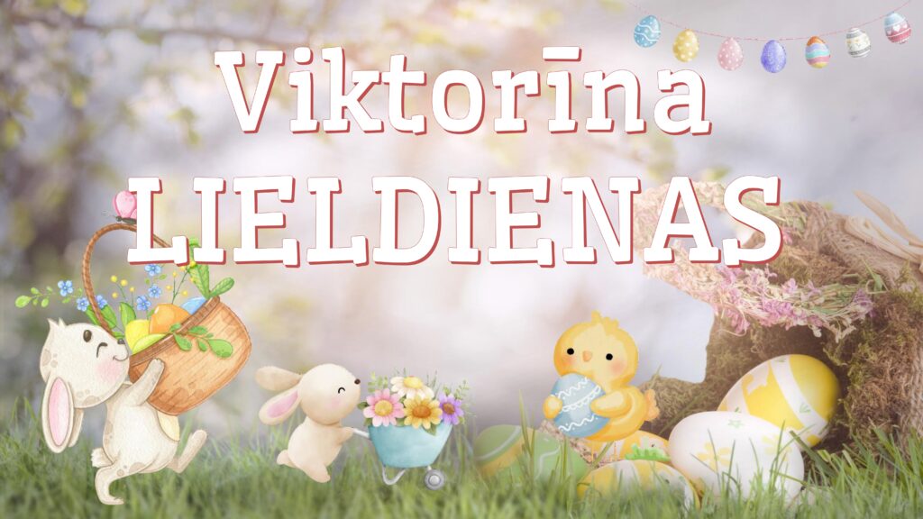 Viktorīna - Lieldienas - Mācību materiāli