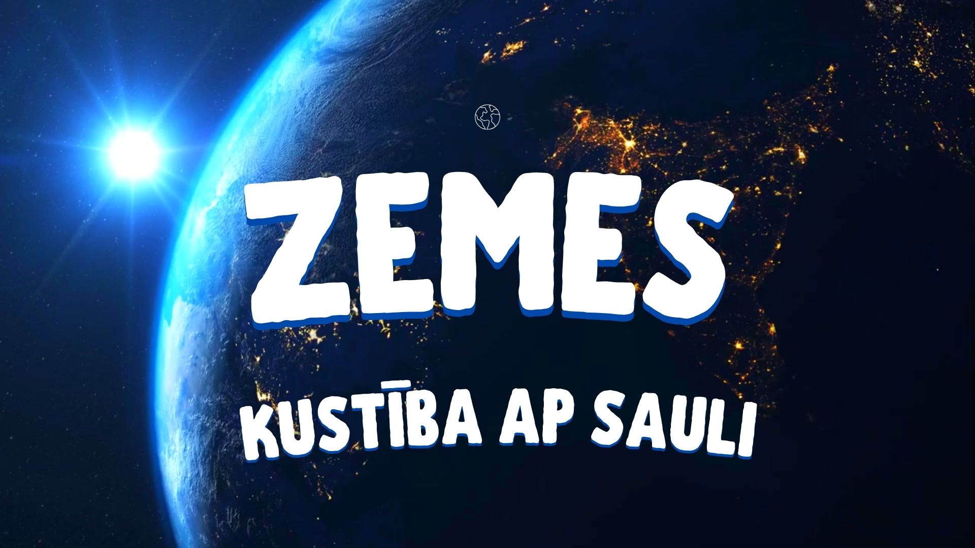 Zemes kustība ap Sauli - Mācību materiāli