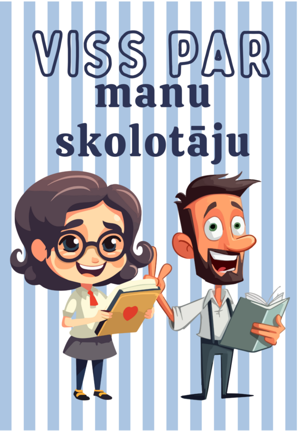 "Viss par manu skolotāju" darba lapas - Mācību materiāli