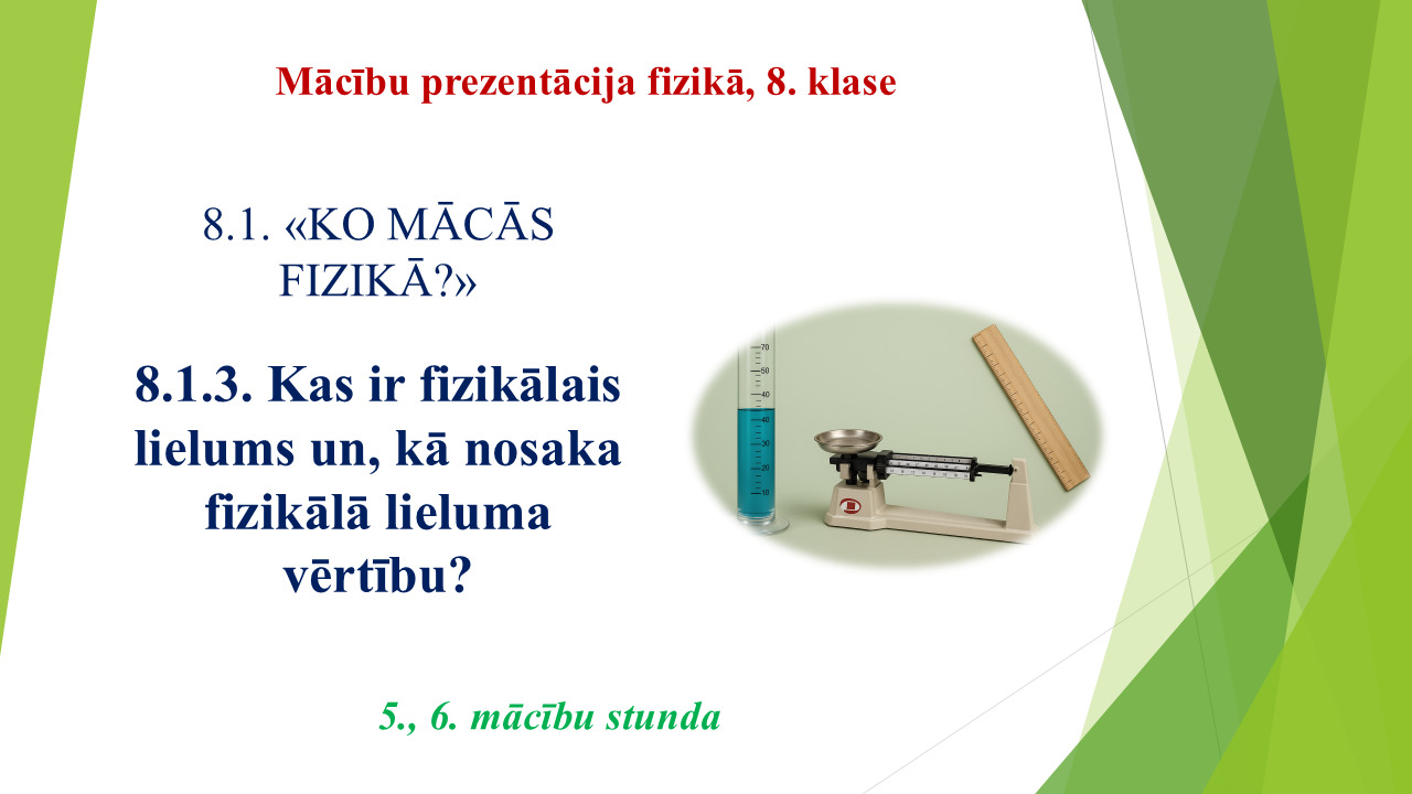 8.1.3. Kas ir fizikālais lielums un vērtība? - Mācību materiāli