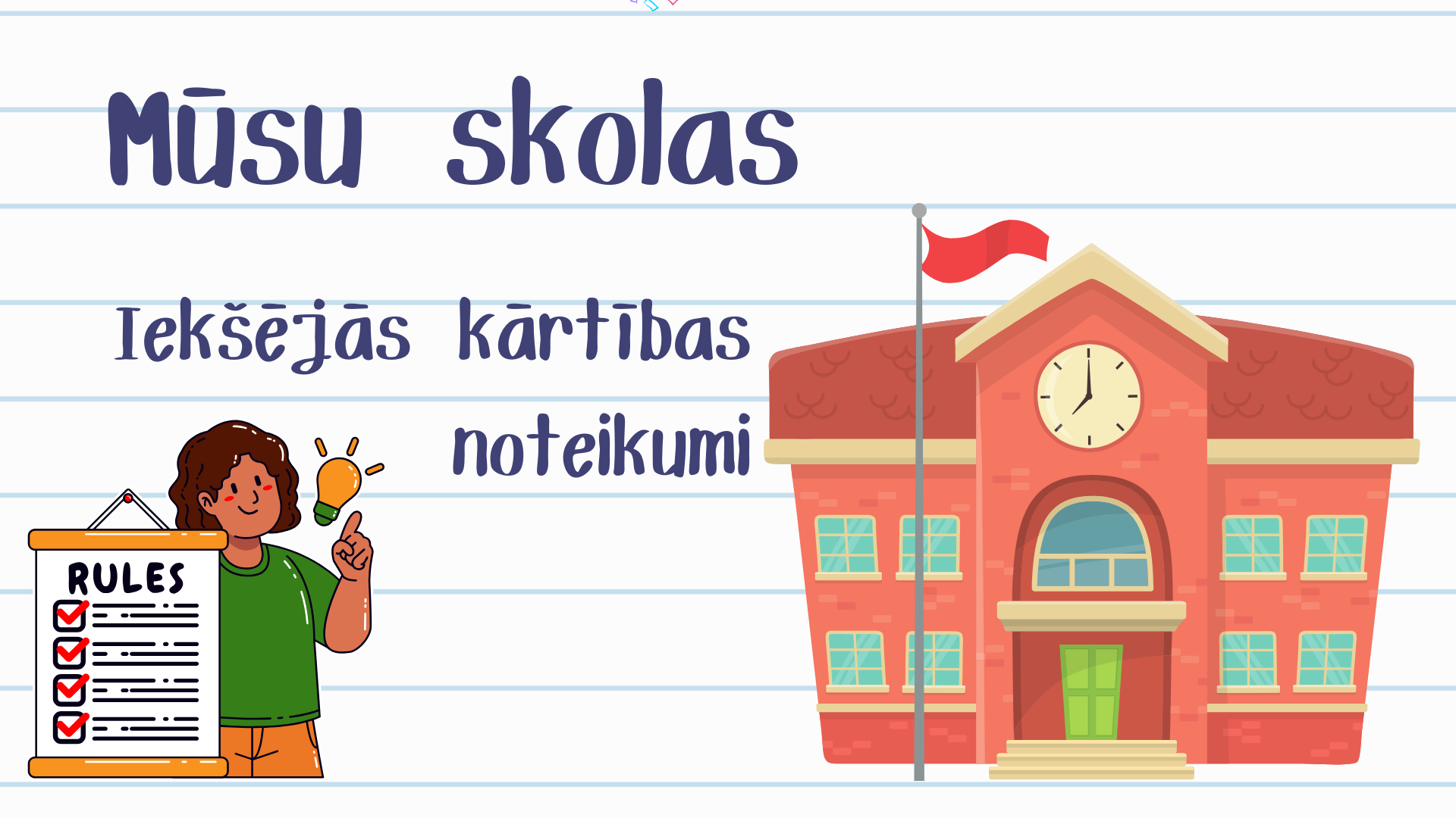 Skolas iekšējās kārtības noteikumi - prezentācija - Mācību materiāli