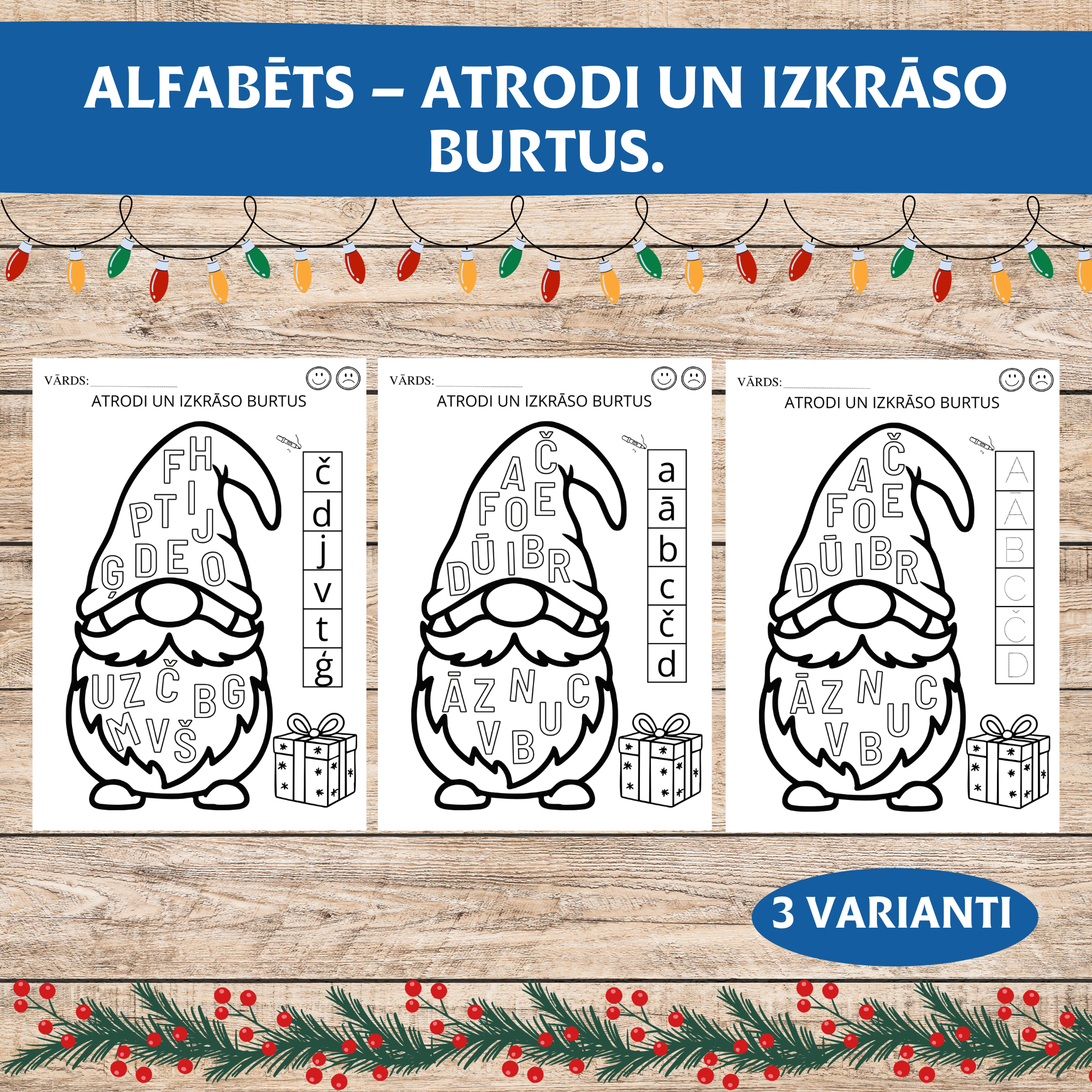 ALFABĒTS – ATRODI UN IZKRĀSO BURTUS. ZIEMA. - Mācību materiāli