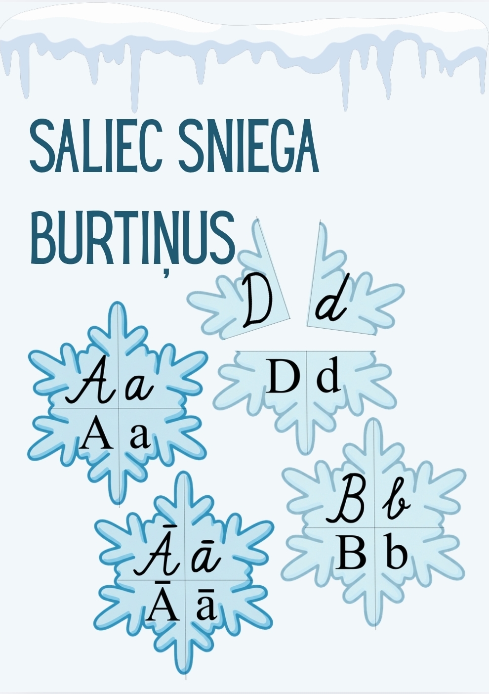 Sniega pārslu burti - Mācību materiāli